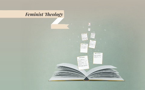 Feminist Theology by Cassie Batz on Prezi