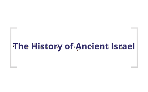 History of Ancient Israel Timeline by danielle senger on Prezi