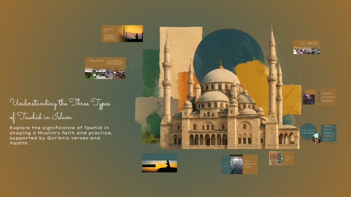 Understanding the Three Types of Tawhid in Islam by ukashah parkar on Prezi