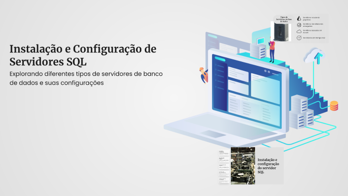 Instalação e Configuração de Servidores SQL by Txio Kelly on Prezi