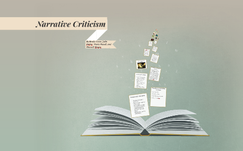 Narrative Criticism by Hannah Weems on Prezi