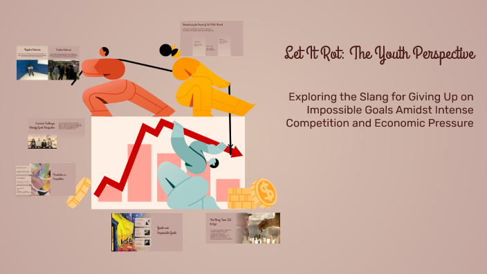 Let It Rot: The Youth Perspective by Yu Hei Chan on Prezi