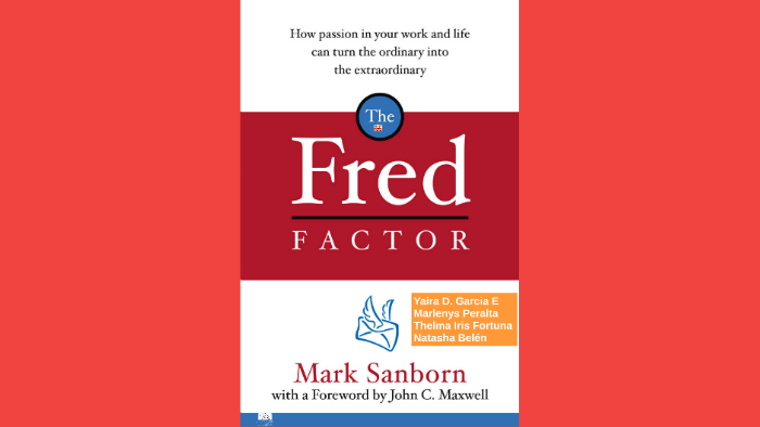 El Factor FRED by Nataly Tejada G on Prezi