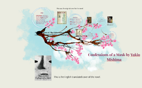 Confessions of a Mask by Yukio Mishima by Krys Lesser on Prezi