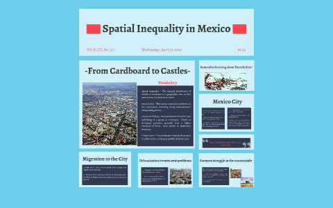 Spatial Inequality in Mexico by Ally Zuke on Prezi