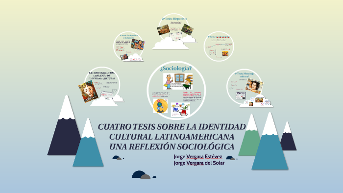 CUATRO TESIS SOBRE LA IDENTIDAD CULTURAL LATINOAMERICANA by Carolina ...