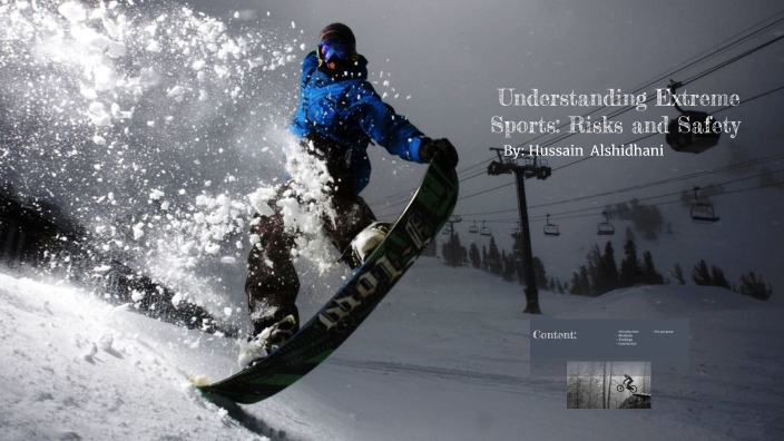 Understanding Extreme Sports: Risks and Safety by THNR on Prezi