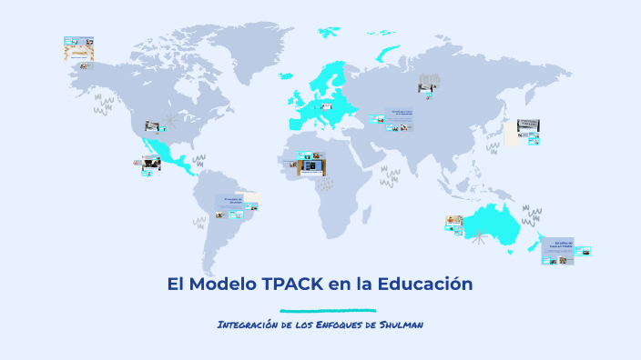 El Modelo TPACK en la Educación by Andrea nova Prieto on Prezi