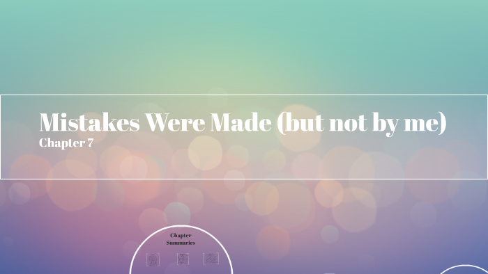 Mistakes Were Made, But not by Me by Babafemi Sowande on Prezi