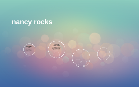 nancy rocks by Nancy Mosley on Prezi