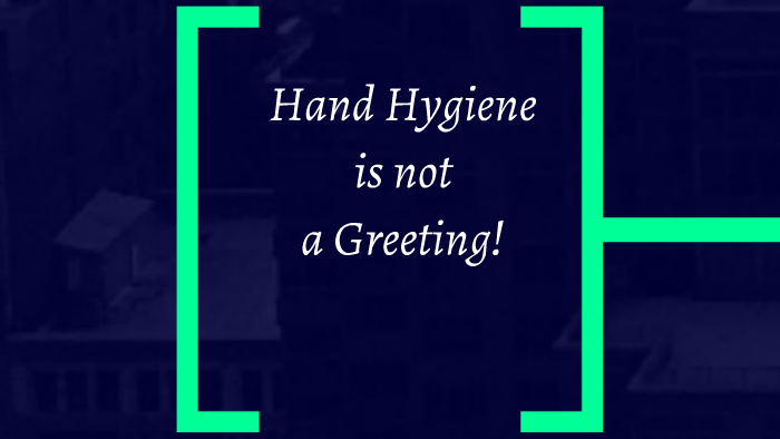 HAND HYGIENE FOR EVERYONE by Charlotte Rentz on Prezi