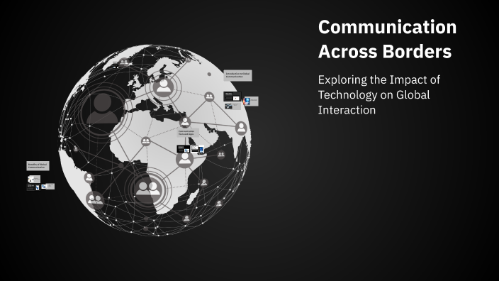 Communication Across Borders by Leonardo Barbosa on Prezi