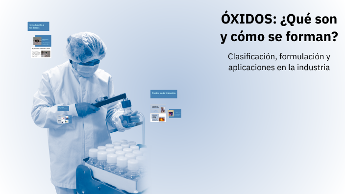 ÓXIDOS: ¿Qué son y cómo se forman? by luis fernando muñoz guerrero on Prezi