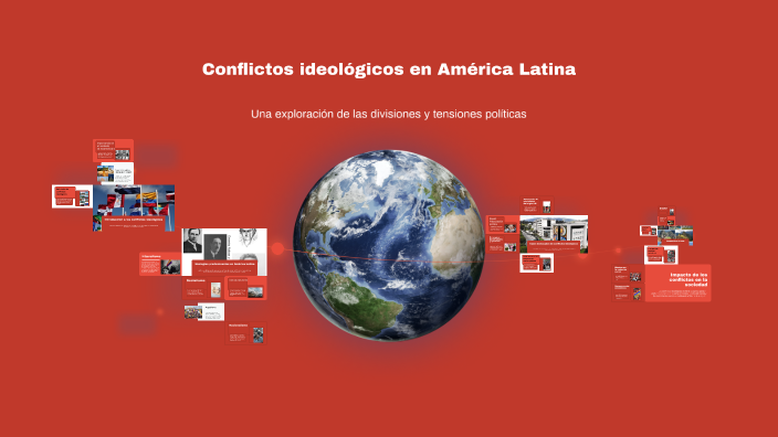 Conflictos ideológicos en América Latina by cristian rosales on Prezi