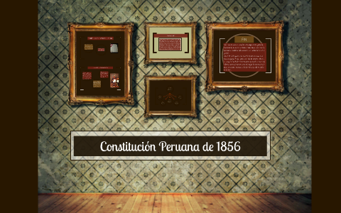 Constitución Peruana de 1856 by on Prezi