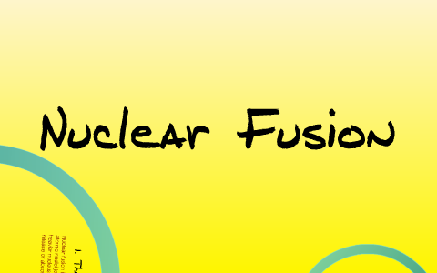 Nuclear Fusion by Sara Barns on Prezi