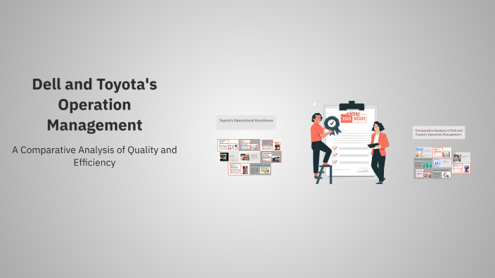 Dell and Toyota's Operation Management by K c on Prezi