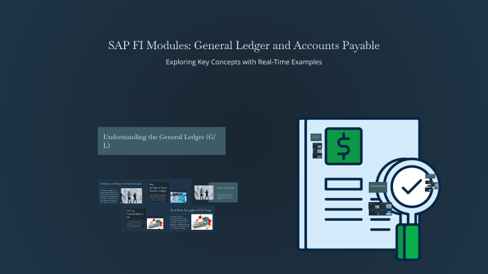 SAP FI Modules: General Ledger and Accounts Payable by venkat tharun on ...