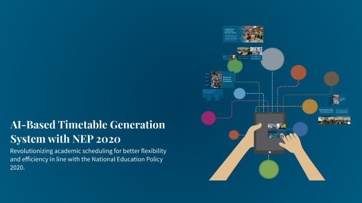 AI-Based Timetable Generation System with NEP 2020 by srijan kumar on Prezi