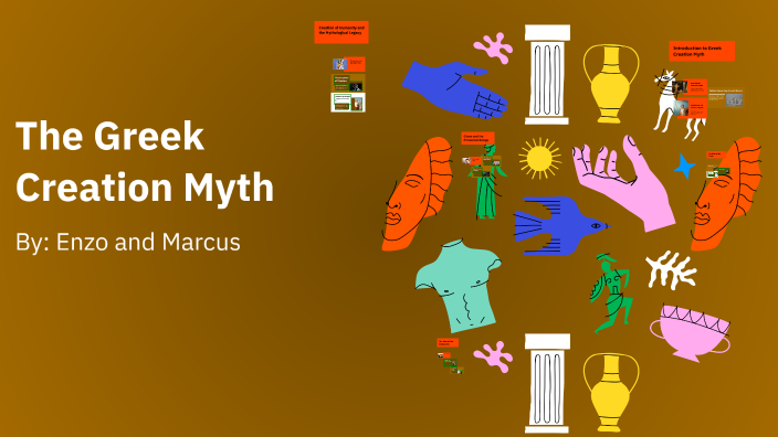 The Greek Creation Myth by Enzo Munro on Prezi