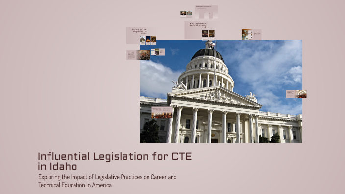 Influential Legislation for CTE in Idaho by Judy Elquist on Prezi