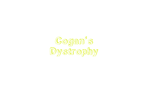 Cogan's Dystrophy by shannon smith on Prezi
