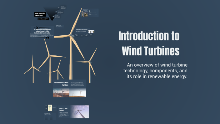 Introduction to Wind Turbines by big bizness on Prezi