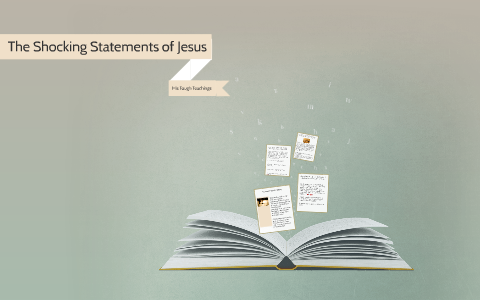 The Shocking Statements of Jesus by Craig Case on Prezi