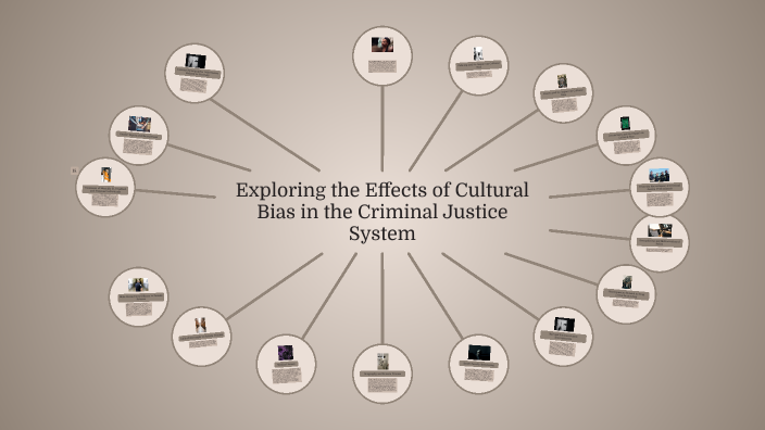 Exploring the Effects of Cultural Bias in the Criminal Justice System ...