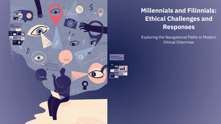 Millennials and Filinnials: Ethical Challenges and Responses by lourene ...