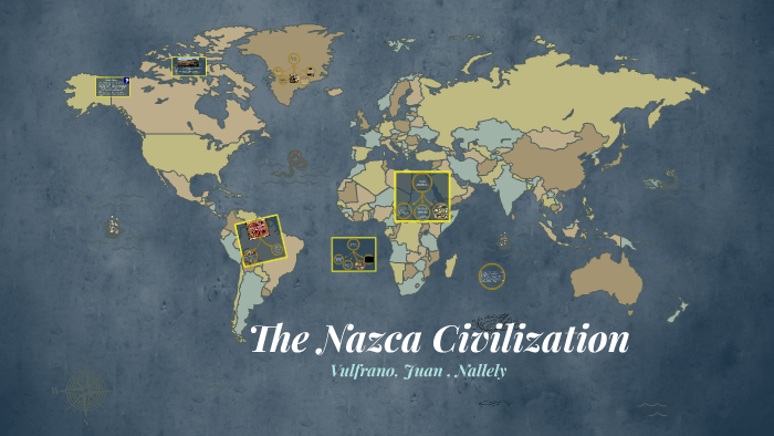 The Nazca Civilization by Nallely Jimenez on Prezi