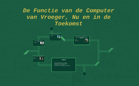 De Functie van de Computer van vroeger, nu en in de toekomst by rene ...