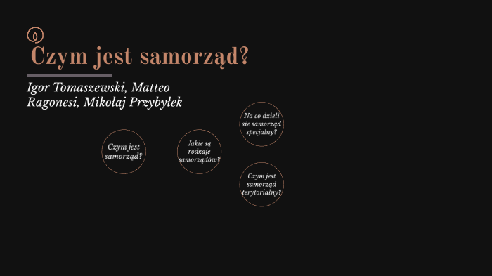 Czym jest samorząd? by Igor Tomaszewski on Prezi
