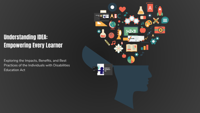 Understanding IDEA: Empowering Every Learner by Bryan Nevarez on Prezi