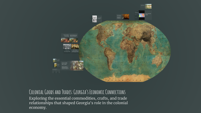 Colonial Goods and Trades: Georgia's Economic Connections by ...