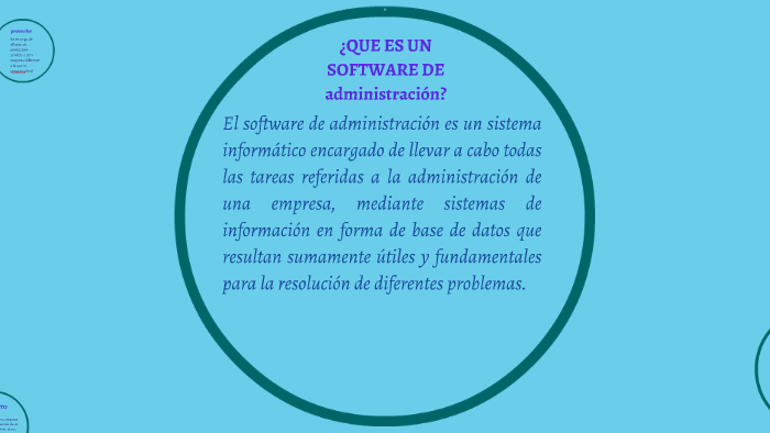 ¿QUE ES UN SOFTWARE DE ADMINISTRACION? by Yurian Rosales on Prezi