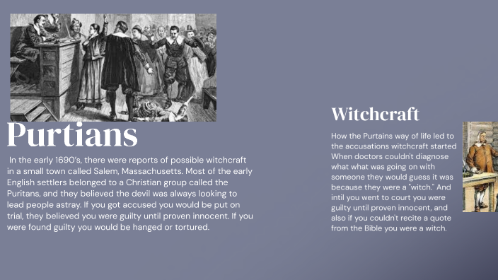 How the Puritans ways caused witchcraft by reese daigle on Prezi