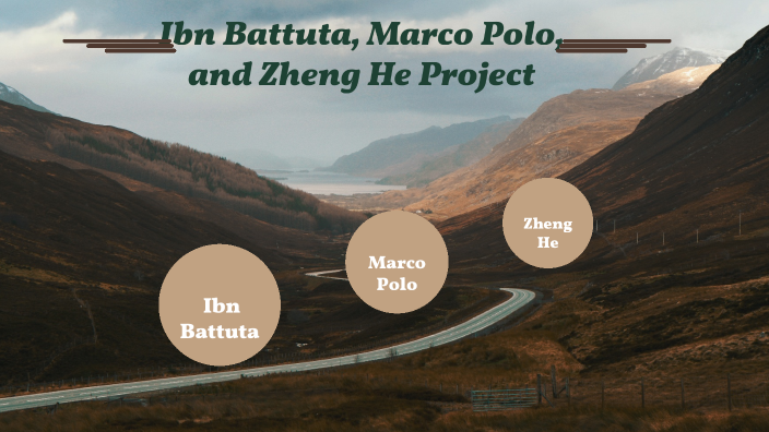 Ibn Battuta, Marco Polo, and Zheng He Project by Evan Wojciechowski on ...