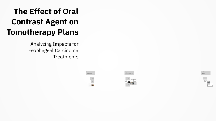 The Effect of Oral Contrast Agent on Tomotherapy Plans by Zahra Abdi on ...
