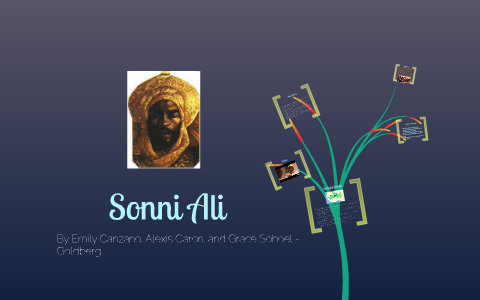 Sonni Ali by Emily Canzano on Prezi