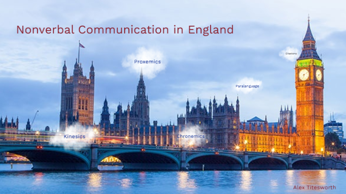 Nonverbal Communication in England by Mary Titesworth on Prezi