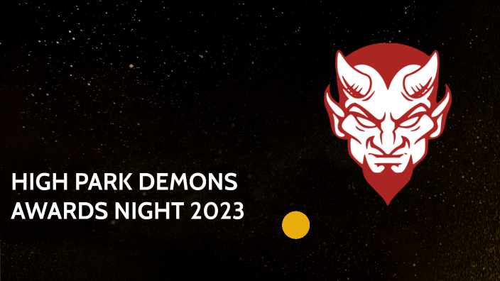 High Park Demons Awards Night 2023 by Nicole Goncalves on Prezi