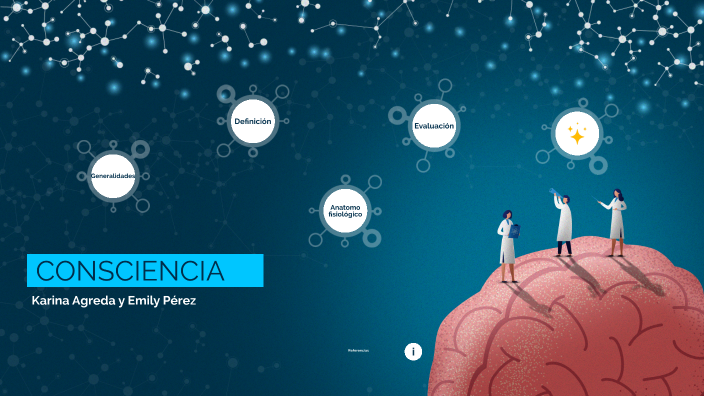 Conciencia - Karina Agreda y Emily Pérez by Emily Pérez on Prezi