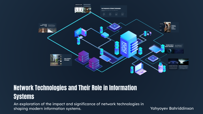Network Technologies and Their Role in Information Systems by ...