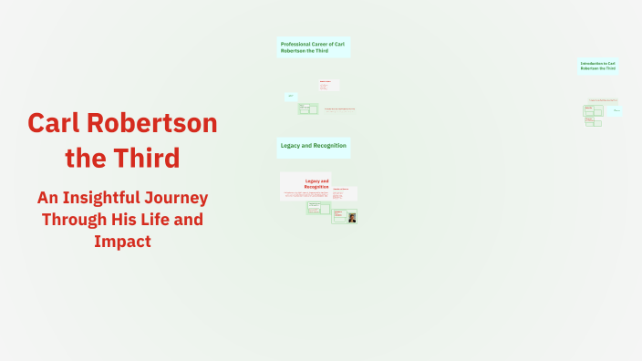 Carl Robertson the Third by lyndon cherkewich on Prezi