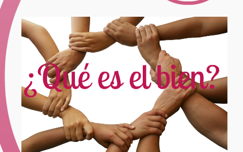 que es el bien by laura boada on Prezi