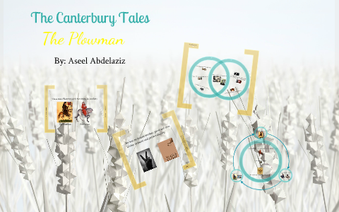 The Canterbury Tales-The Plowman by Aseel Abdelaziz on Prezi