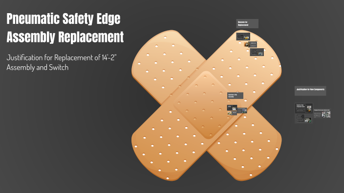 Pneumatic Safety Edge Assembly Replacement by JOHN CAULDER on Prezi