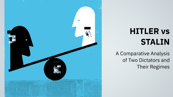 HITLER vs STALIN by athibat Hofman on Prezi