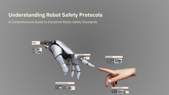 Understanding Robot Safety Protocols by Cody McAnalley on Prezi